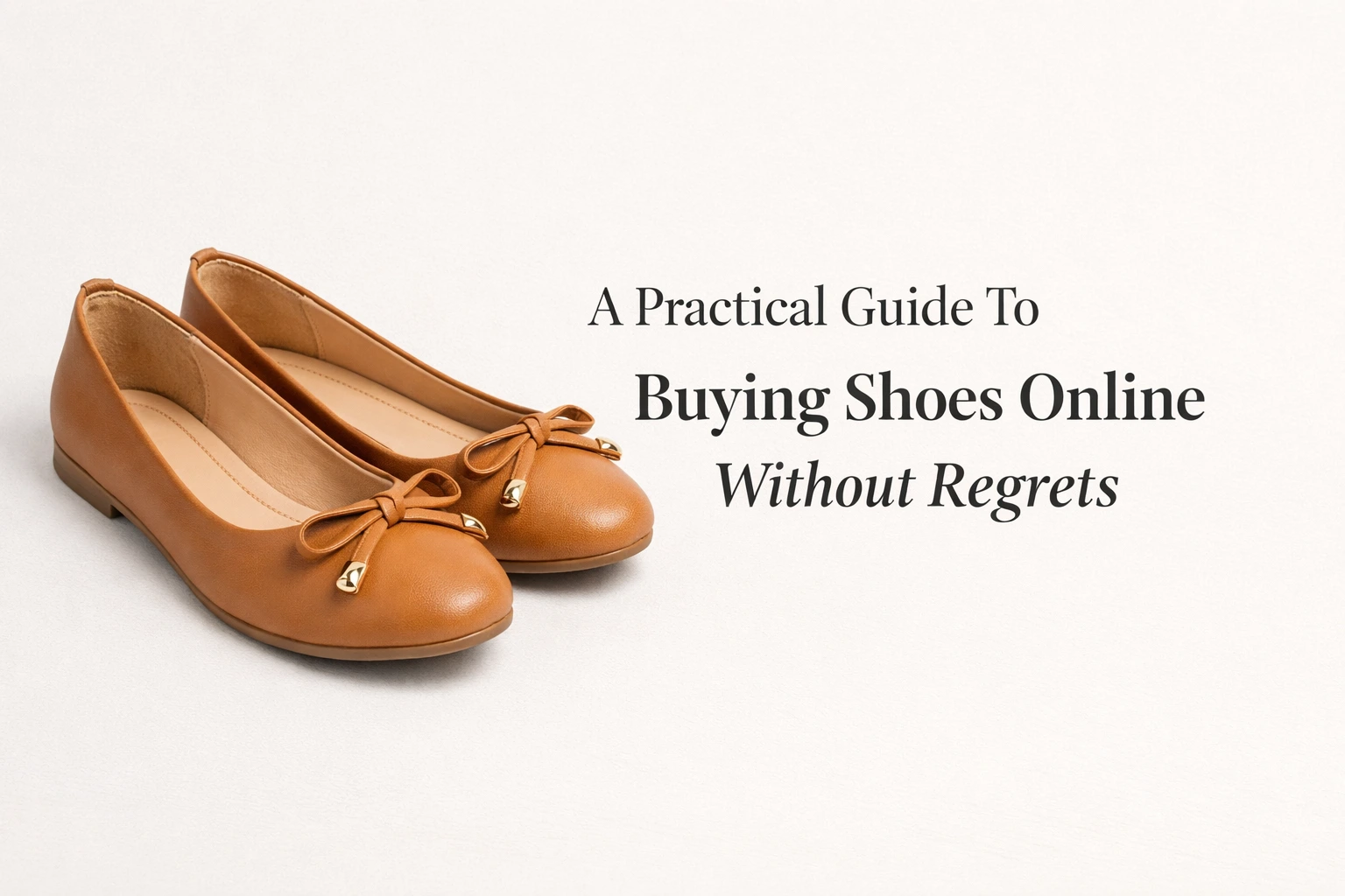 A Practical Guide To Buying Shoes Online Without Regrets