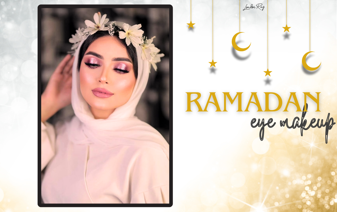 Ramadan Makeup: Top Eid Eye Makeup Looks for 2025